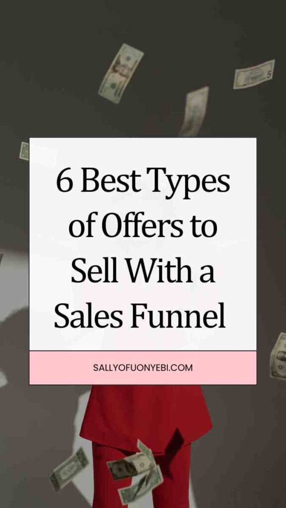 6 Types of Offers Your Funnel Can Sell (Even in a Slow Economy) - Sally ...